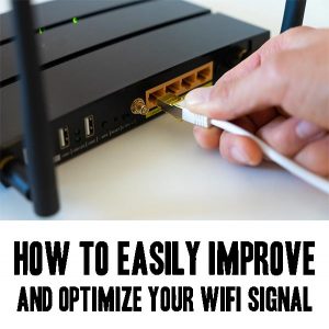 How To Easily Improve And Optimize Your Wifi Signal - Home Garden DIY