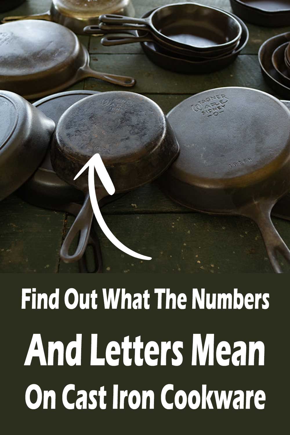 Find Out What The Numbers and Letters Mean On Cast Iron Cookware - Home ...
